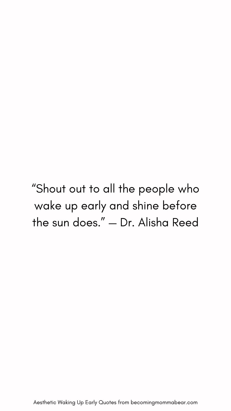 161 Getting Up Early Quotes to Motivate You in the Morning - Becoming ...